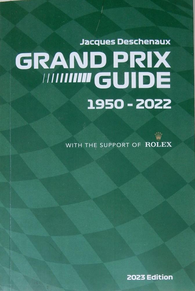 Grand Prix Guide 1950-2022 _ With the Support of Rolex - 2023 Edition ...