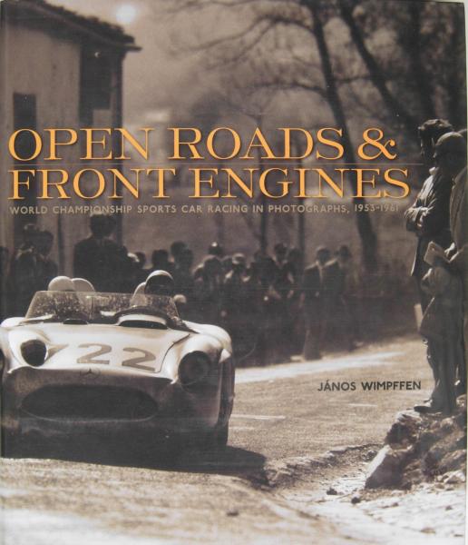 Open Roads & Front Engines _ World Championship Sports Car Racing in ...