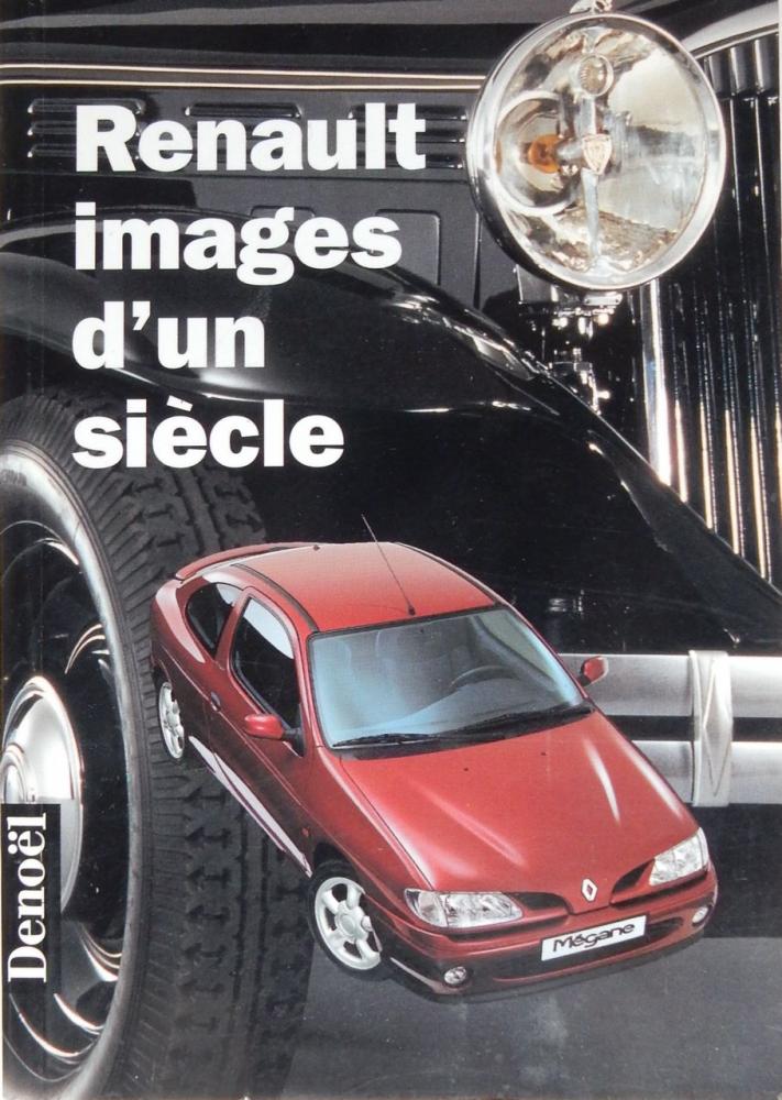 Renault _ Images d'un siècle | Livres et Magazines | FABRICE LACHAVANNE ...
