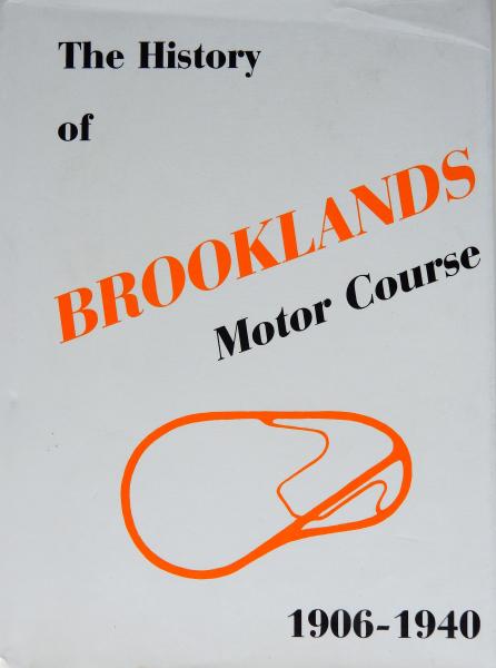 The History of Brooklands Motor Course _ 1906-1940 | Livres et ...